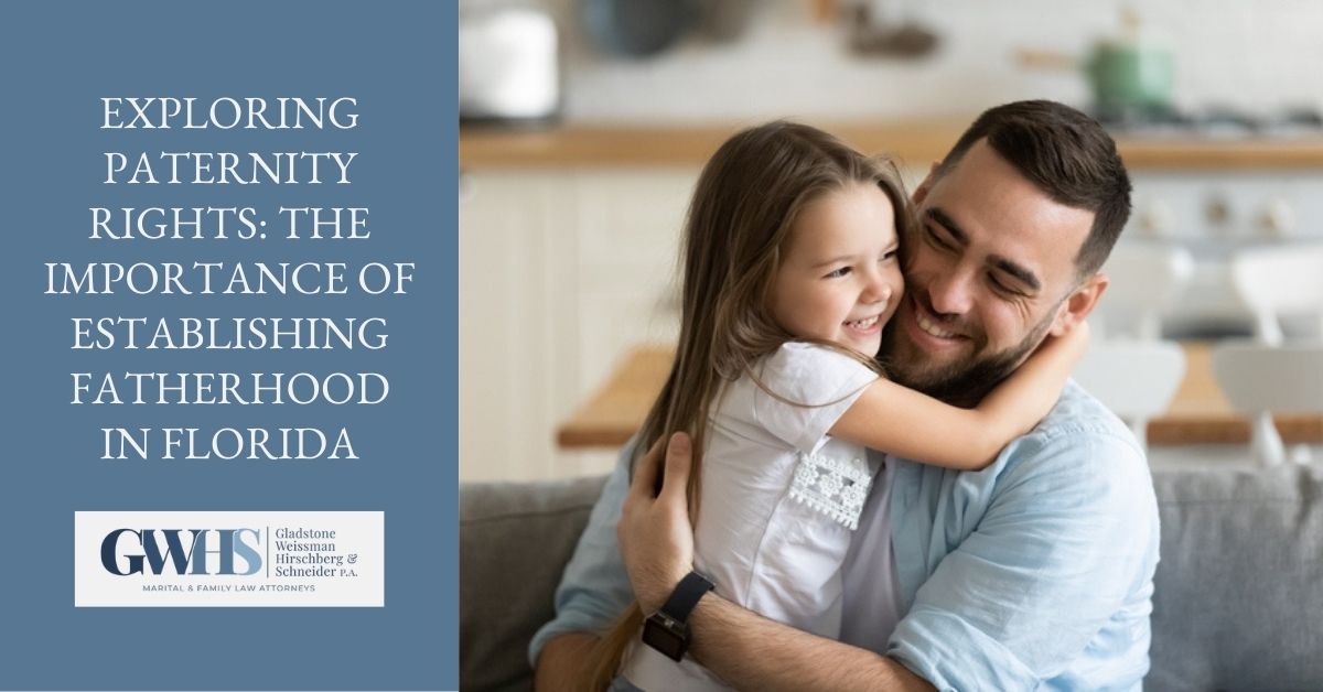 Exploring Paternity Rights: The Importance of Establishing Fatherhood ...